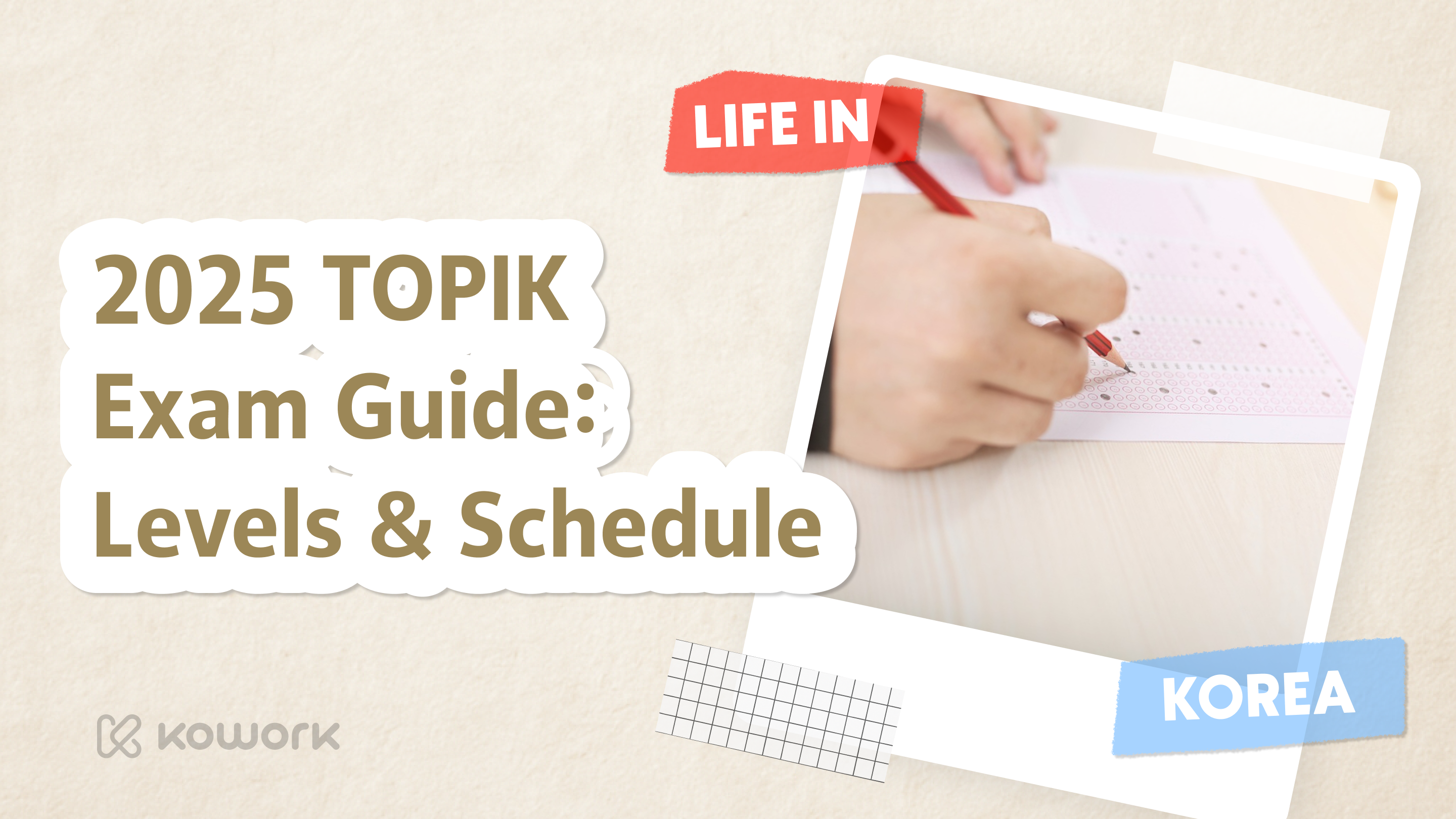 2025 TOPIK Exam Guide: Levels & Schedule