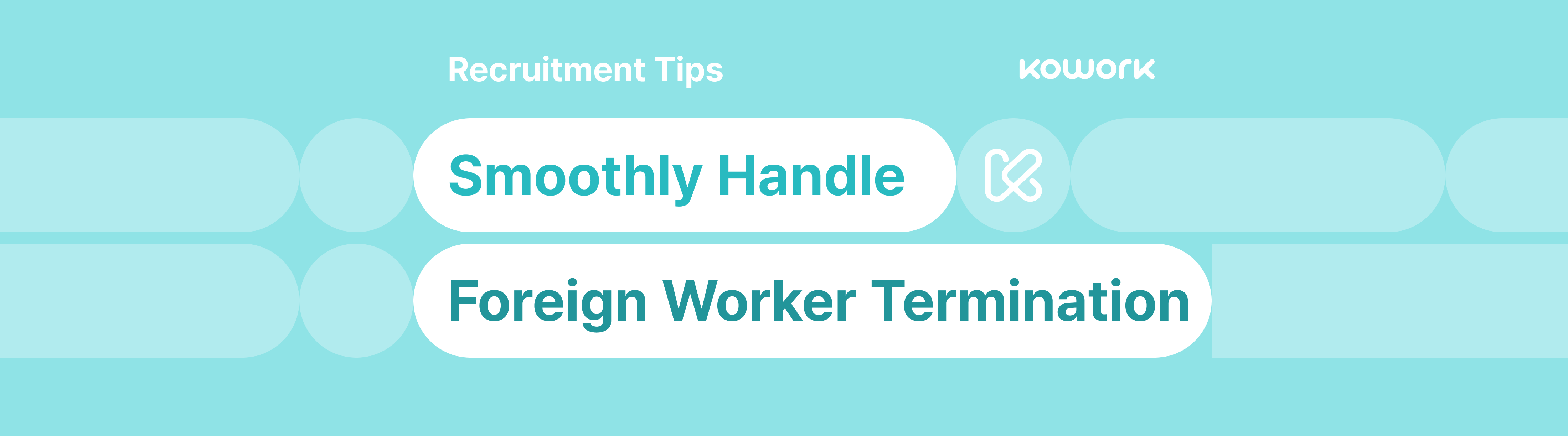 Smoothly Handle Foreign Worker Termination