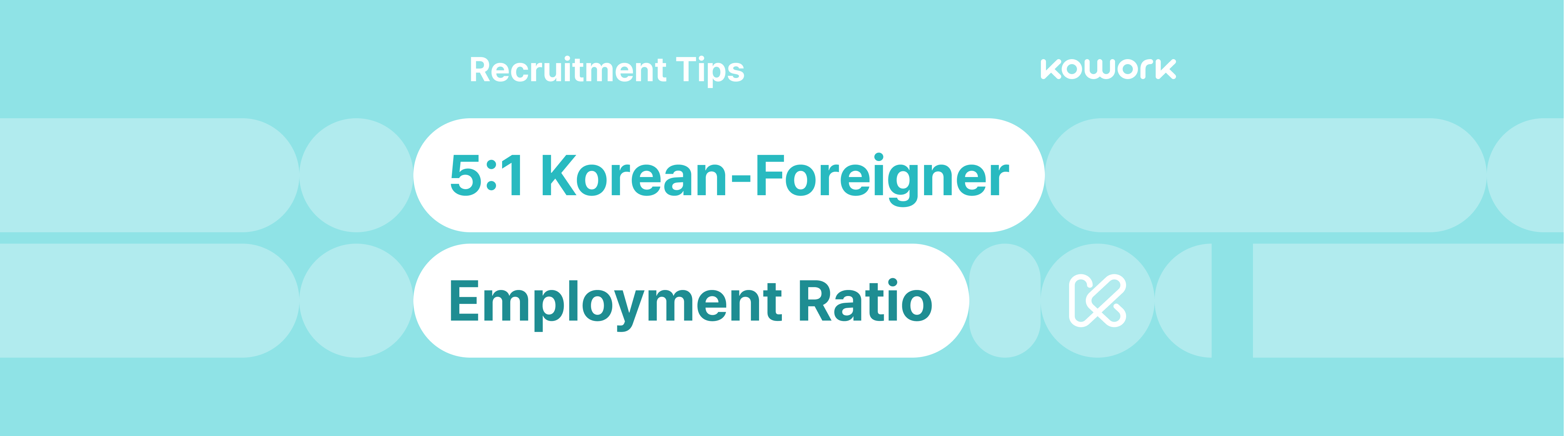 E-7 visa issuance with 5:1 Korean-Foreigner Employment Ratio